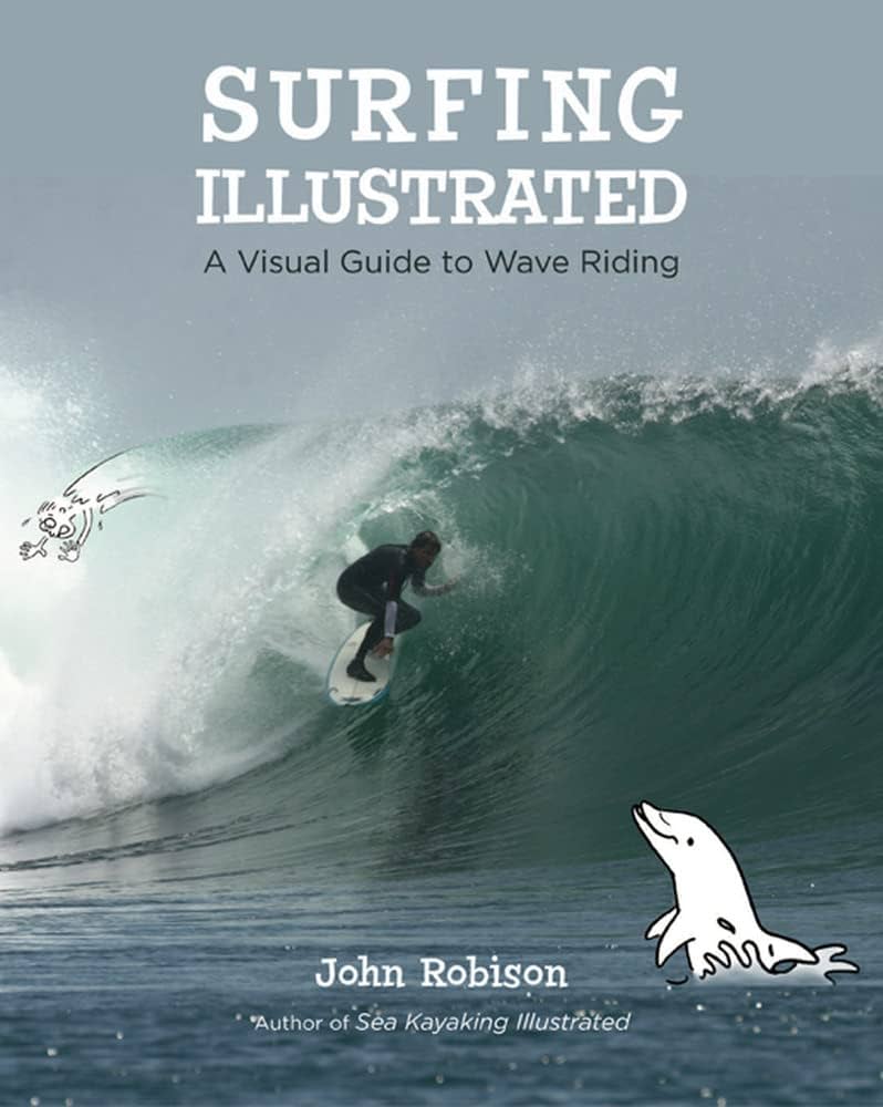 SURFING ILLUSTRATED: A VISUAL GUIDE TO WAVE RIDING – Earth Island